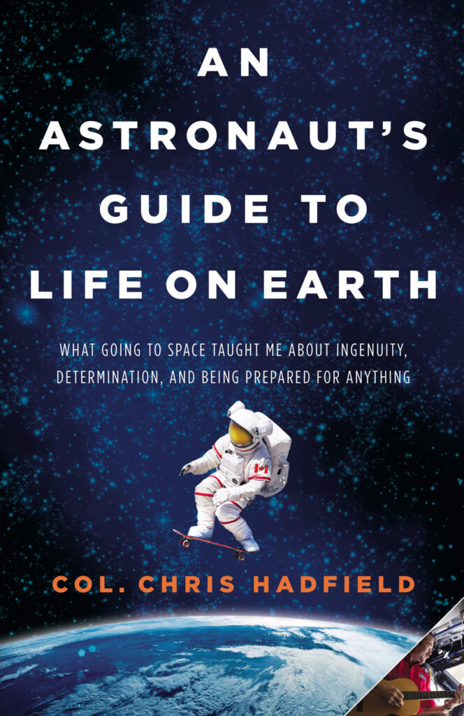 You Are Here: A Visual Essay by Astronaut Chris Hadfield